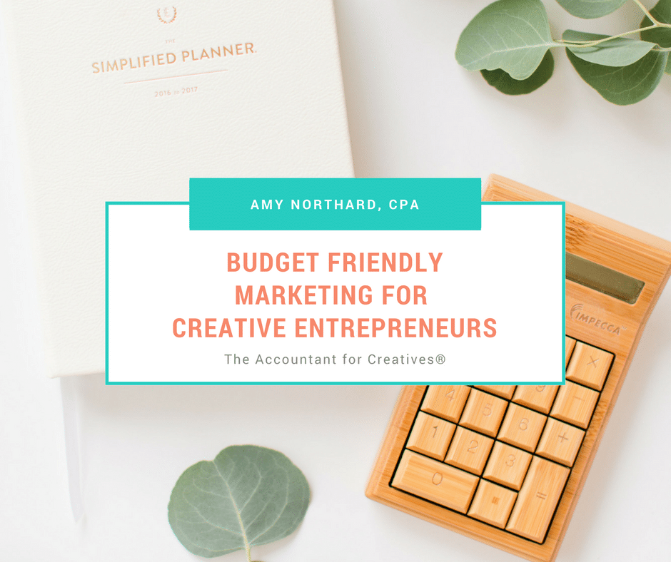 Budget Friendly Marketing for Creative Entrepreneurs