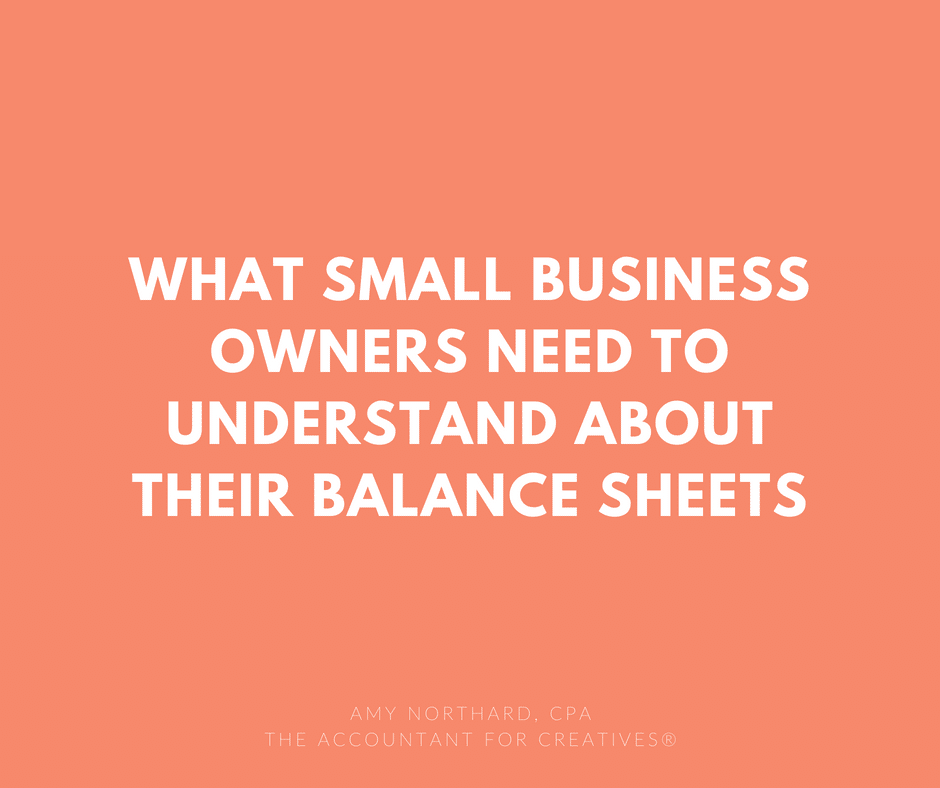 How To Read A Balance Sheet The Accountants For Creatives 