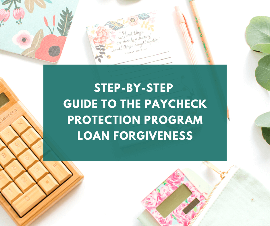 PPP Loan Forgiveness Step-by-Step Guide