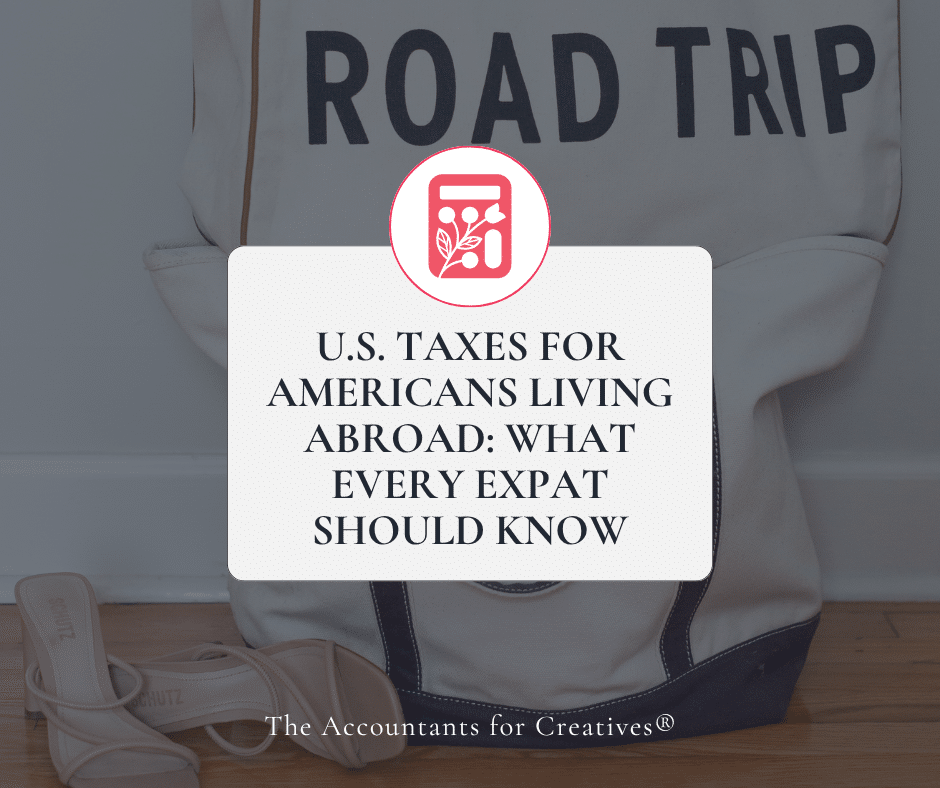 U.S. Taxes for Americans Living Abroad